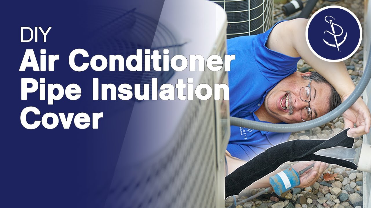 DIY Air Conditioner Pipe Insulation Cover: Easy Sun Protection for AC ...