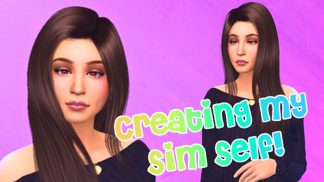 Create-A-Sim | Creating My Sim Self! | The Sims 4 - YouTube