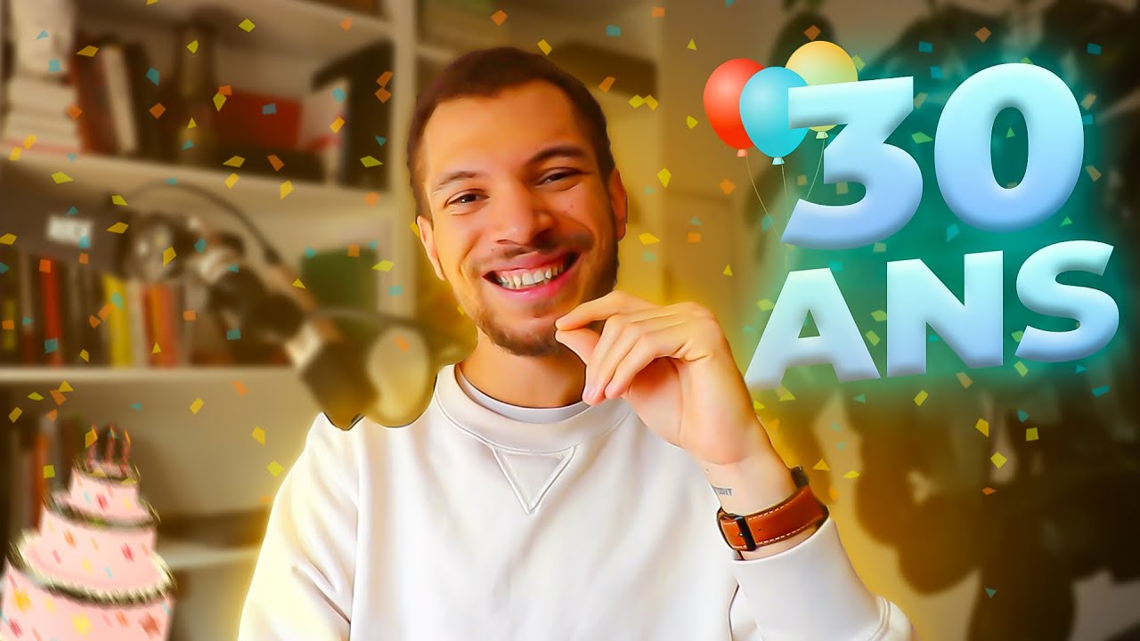 J'ai 30 ans : le bilan - YouTube