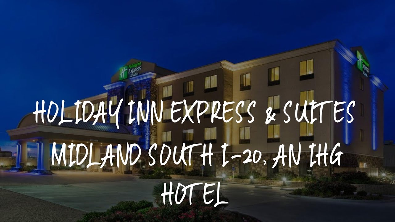 Holiday Inn Express & Suites Midland South I-20, an IHG Hotel Review ...