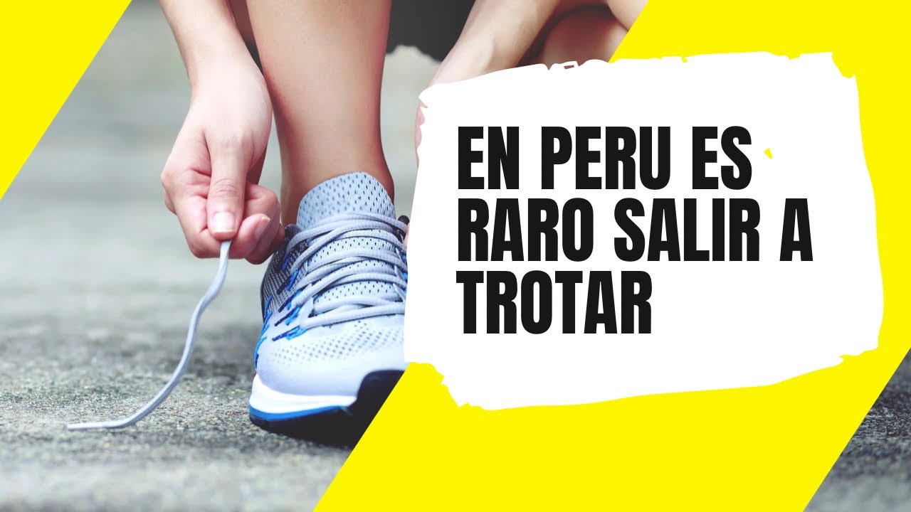 En Peru no es común salir a Trotar - YouTube