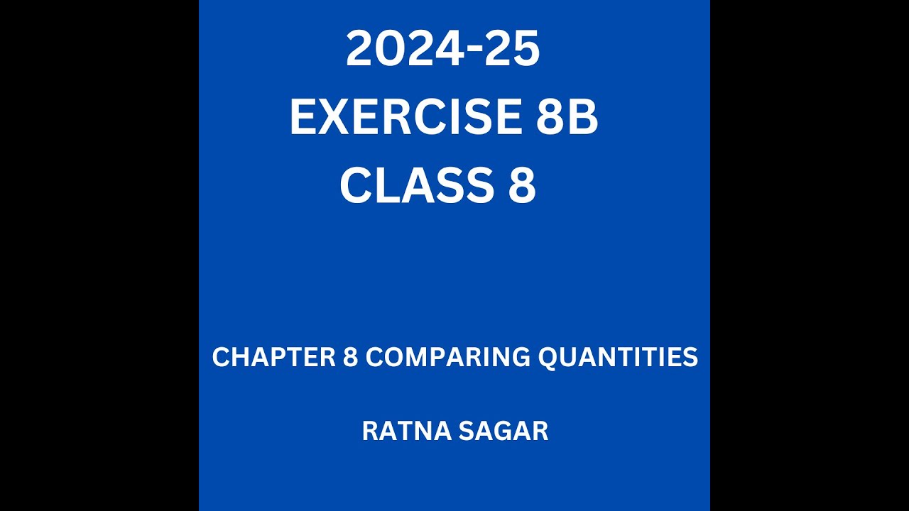 2024 - 25 | Q1 - Q7 Exercise 8B | Class 8 | Monica Capoor | Chapter 8 ...
