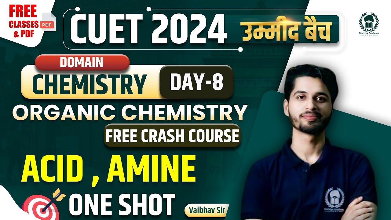 Acid & Amine One Shot | Organic Chemistry Free Crash Course Day-8 |CUET ...