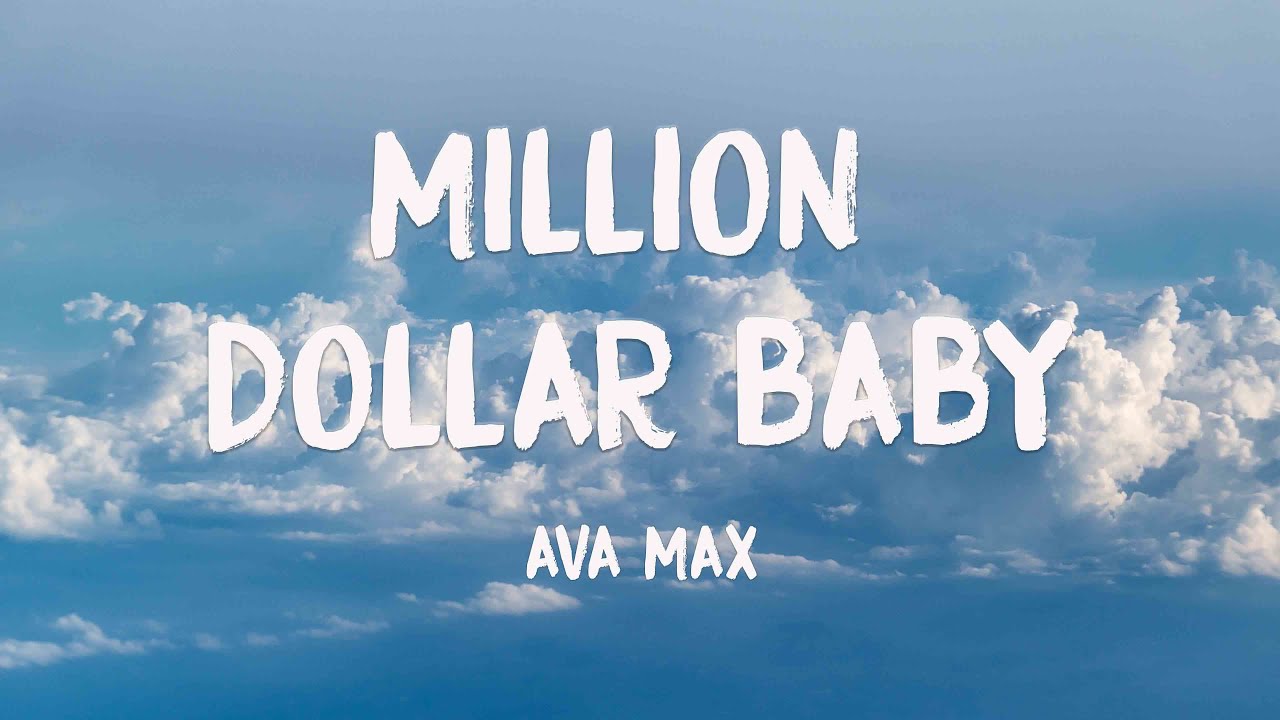 Million Dollar Baby - Ava Max [Lyrics Video] 🎙 - YouTube