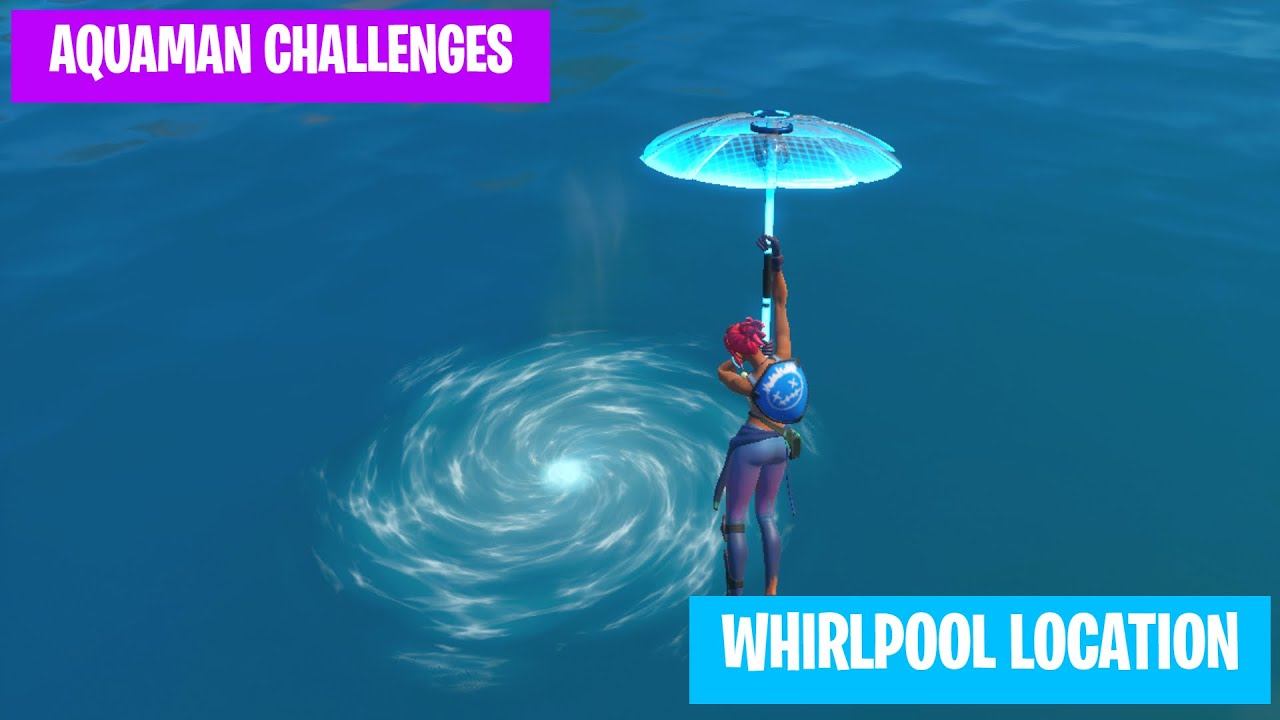 Use a Whirlpool at the Fortilla Location - Fortnite (Week 1 Aquaman ...