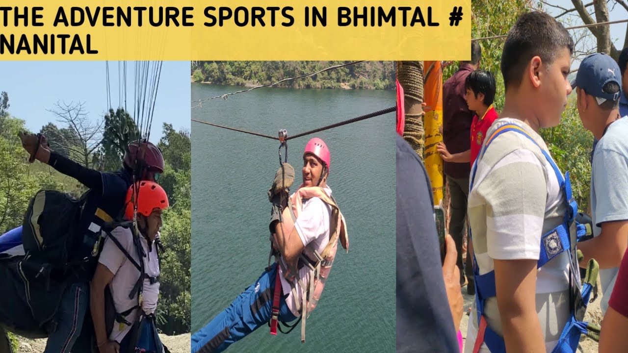 THE ADVENTURE SPORTS IN BHIMTAL !! NANITAL !! VD 2 - YouTube