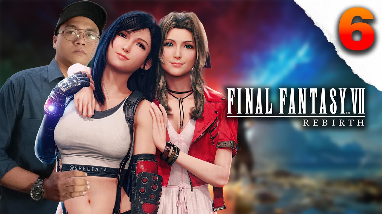 🔴 THUMBNAIL MERESAHKAN | FINAL FANTASY VII REBIRTH #6 - YouTube