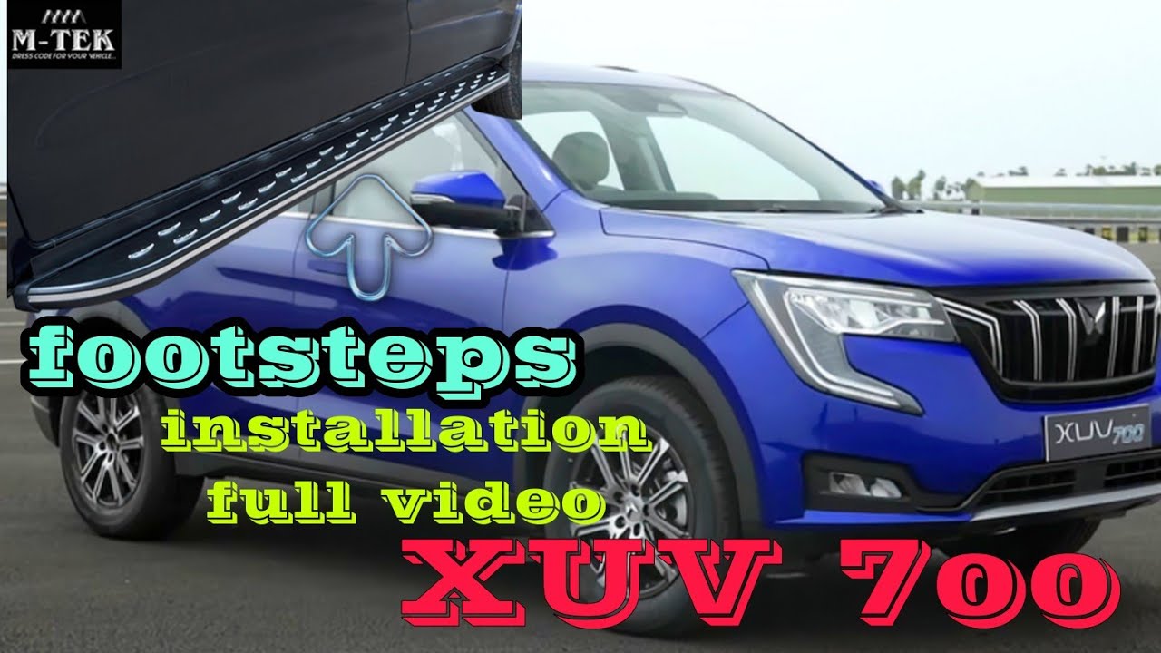 XUV 7OO footsteps installation full method M-TEK brand | carbon customz ...
