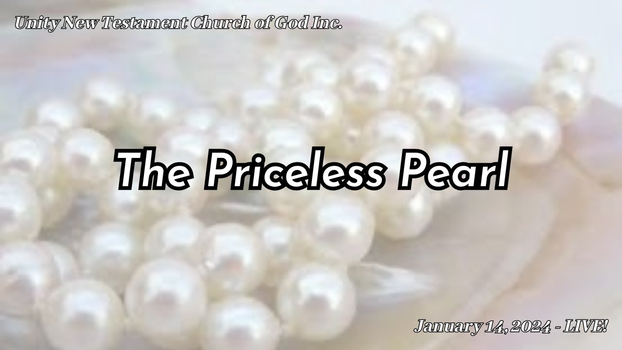 The Priceless Pearl - January 14, 2024 - LIVE! - YouTube