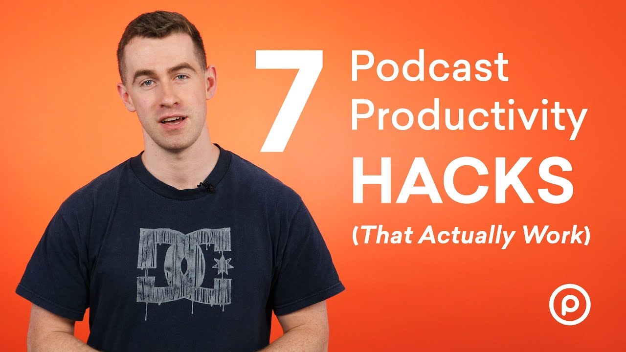 7 Podcast Productivity Hacks (That Actually Work) - YouTube