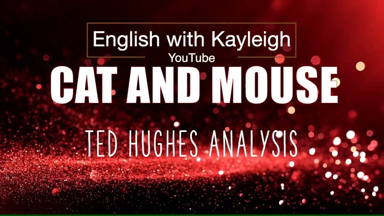 Cat and Mouse | Ted Hughes | Poetry | Literature | English with ...