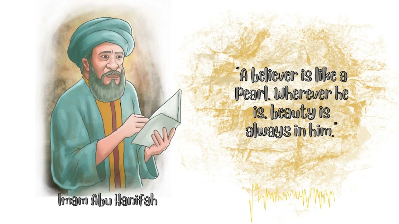 Quotes, Imam Abu Hanifa's Words of Wisdom Guiding Life - YouTube
