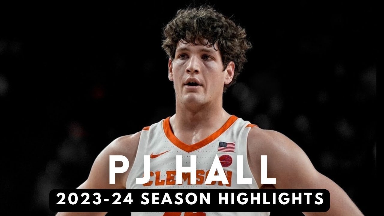 PJ Hall 2023-24 Clemson Tigers Highlights - YouTube