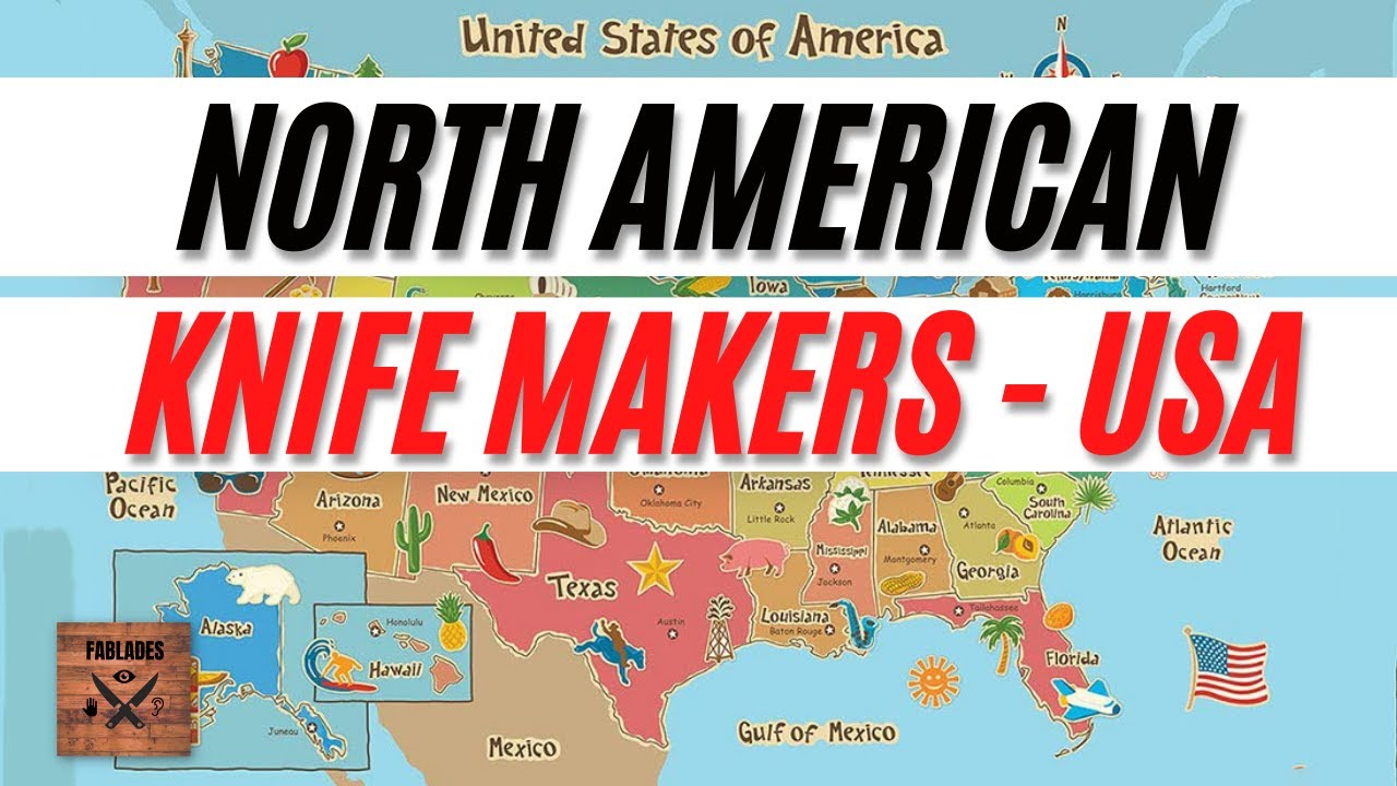 (Some of the) Best North American Knife-makers in USA. Map Overview ...