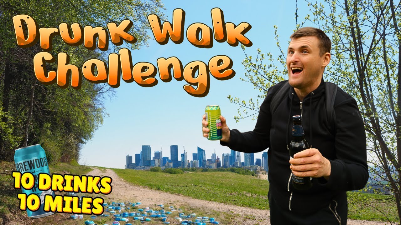Drunk Walk Challenge!! 🍺 (10 Drinks, 10 Miles) - YouTube
