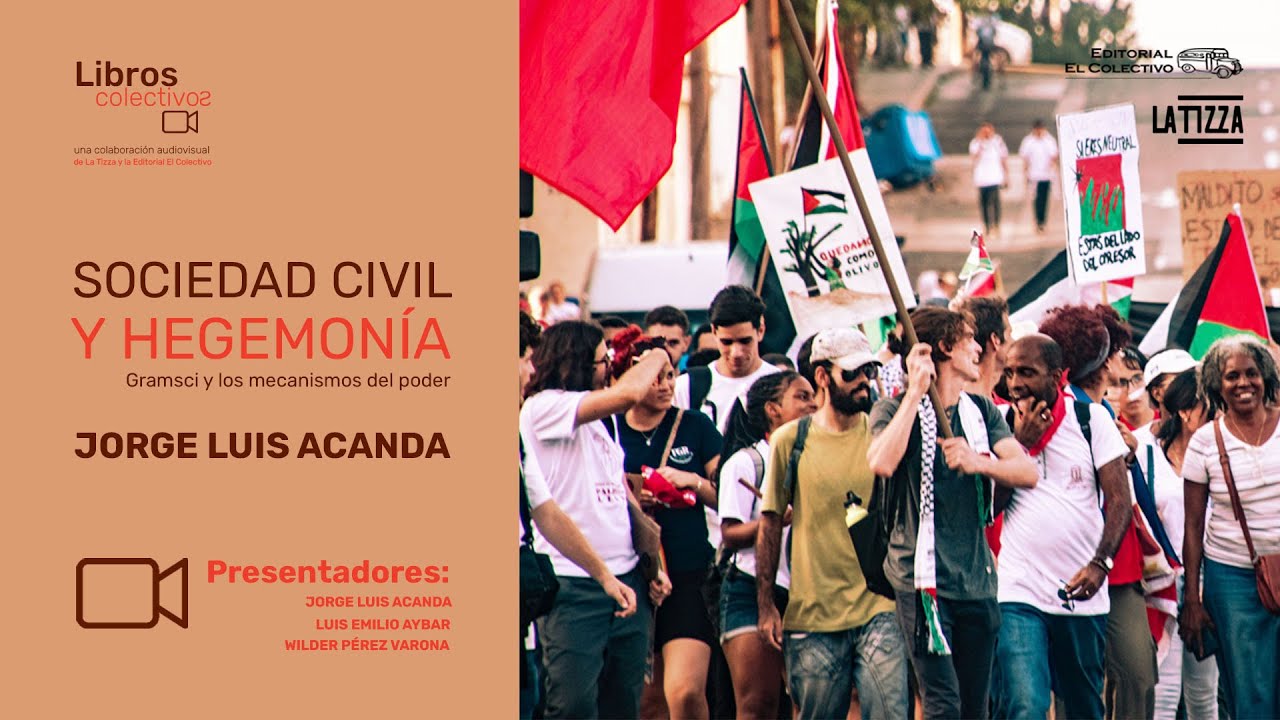 "Sociedad civil y hegemonía. Gramsci y los mecanismos del poder ...