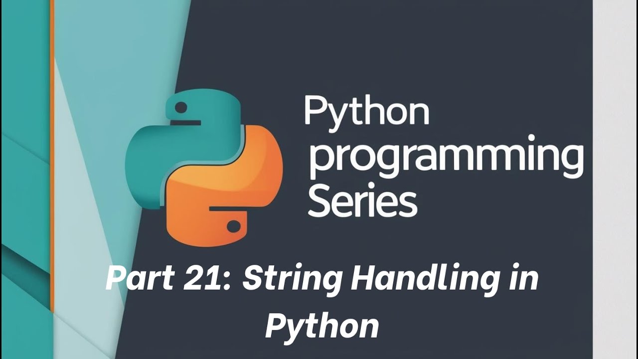 Python Tutorial Part 21 String Handling In Python Youtube 0071
