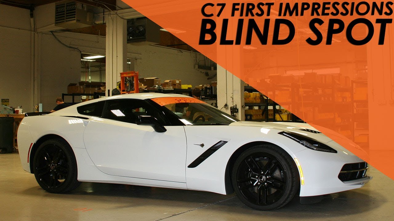 2014 C7 Corvette First Impressions: Blind Spot - YouTube