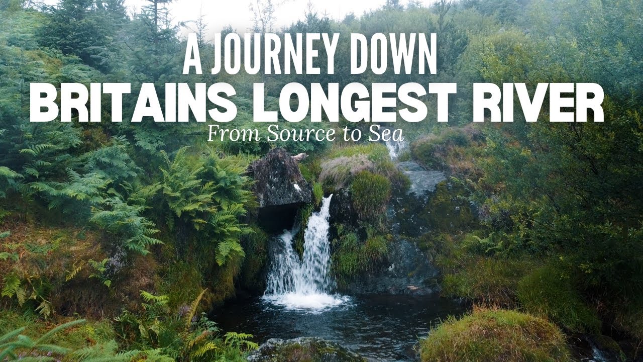 The river severn from Source to Sea Down Britain's longest river. - YouTube