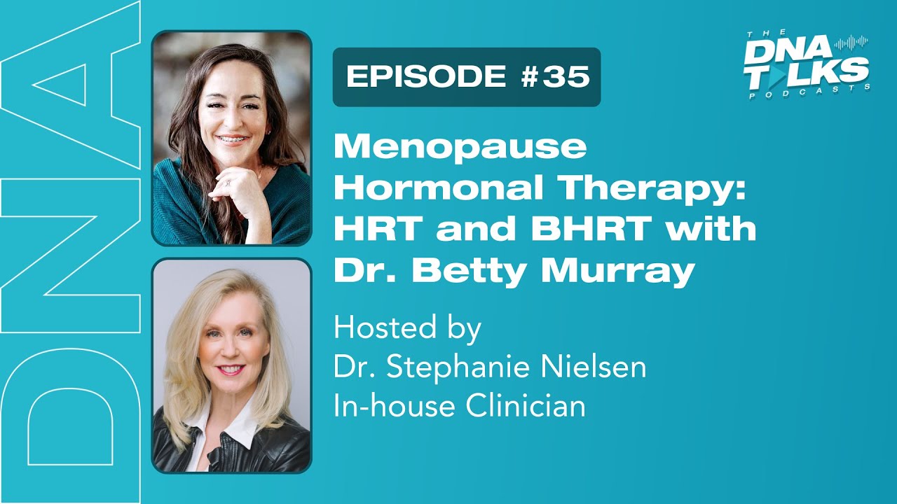 Menopause Hormonal Therapy: HRT and BHRT with Dr. Betty Murray - YouTube