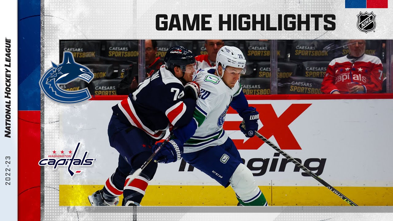 Canucks @ Capitals 10/17 | NHL Highlights 2022 - YouTube