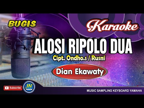 Alosi Ripolo Dua_Karaoke Bugis Tanpa Vocal_By Dian Ekawaty