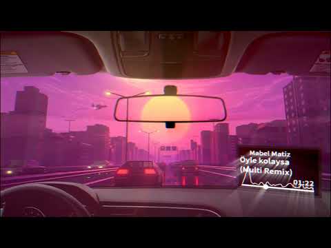 Mabel Matiz - Öyle Kolaysa (Multi Remix)