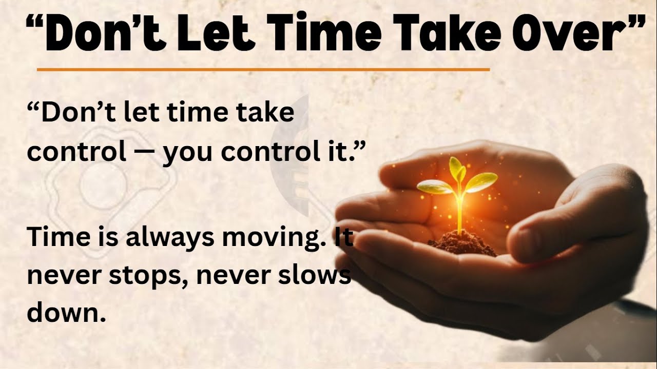 “Don’t Let Time Take Over” - YouTube