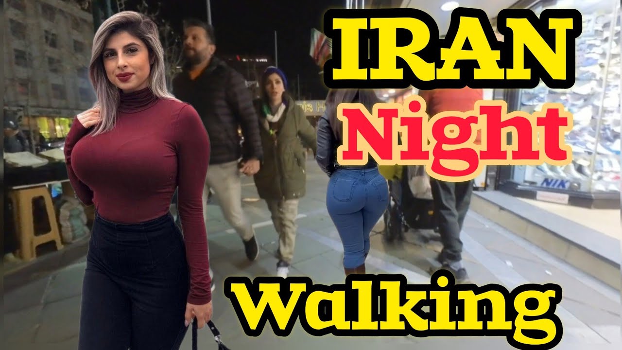 IRAN 🇮🇷 TEHRAN Night Out & Street Style | Iranian People - YouTube