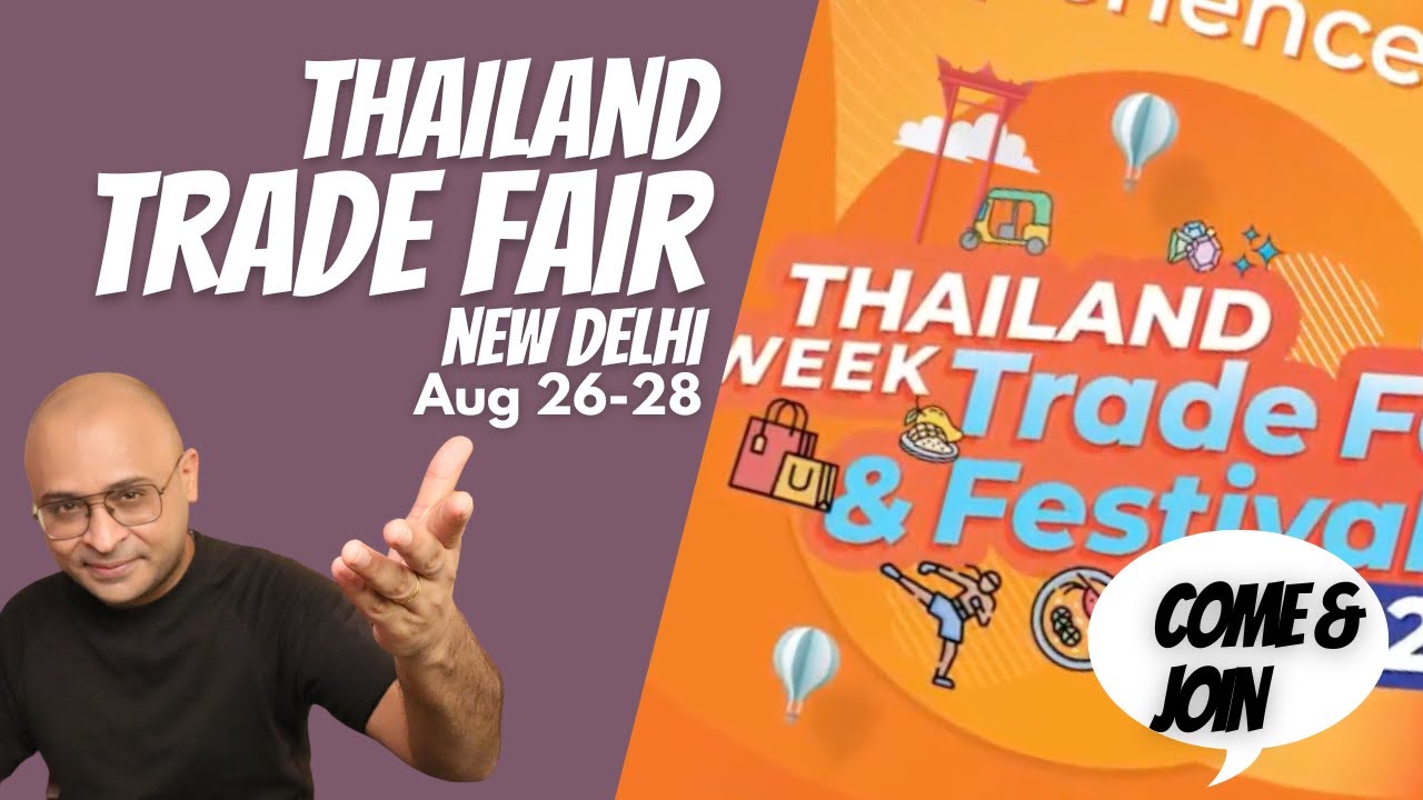 Thailand Trade Fair 2022: Highlights from New Delhi | Thailand Travel ...