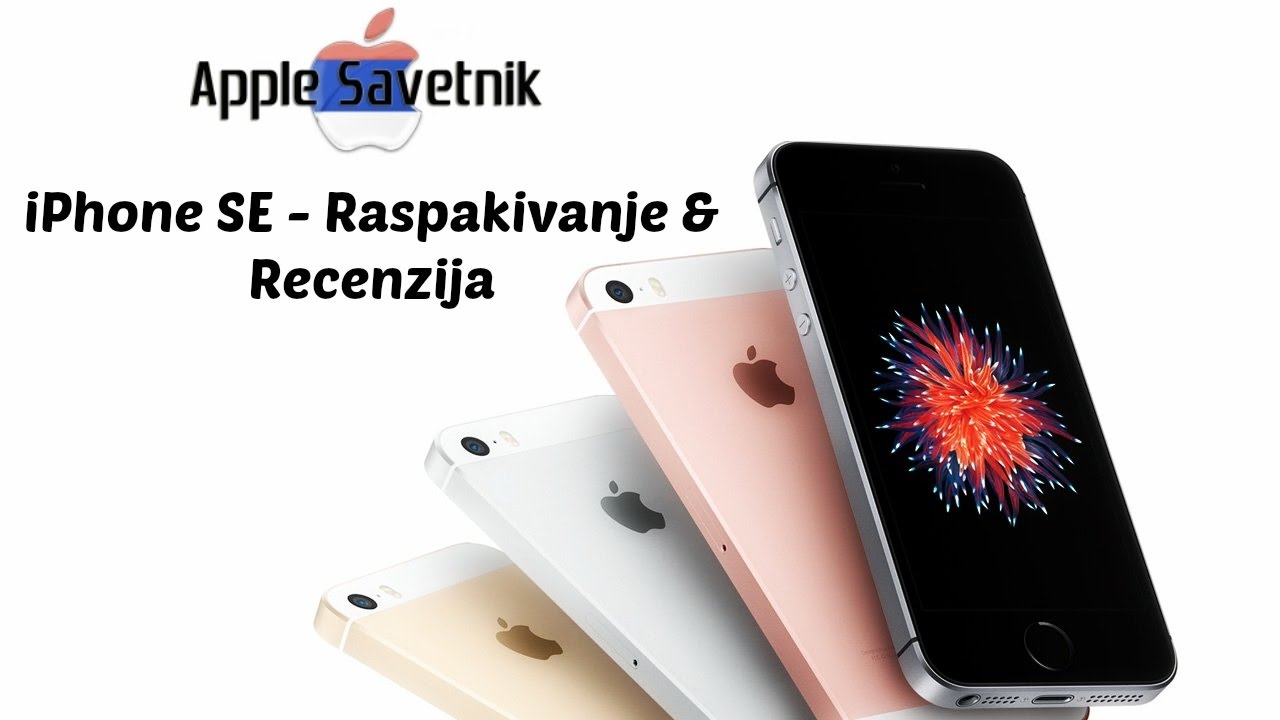 iPhone SE - raspakivanje i recenzija - YouTube