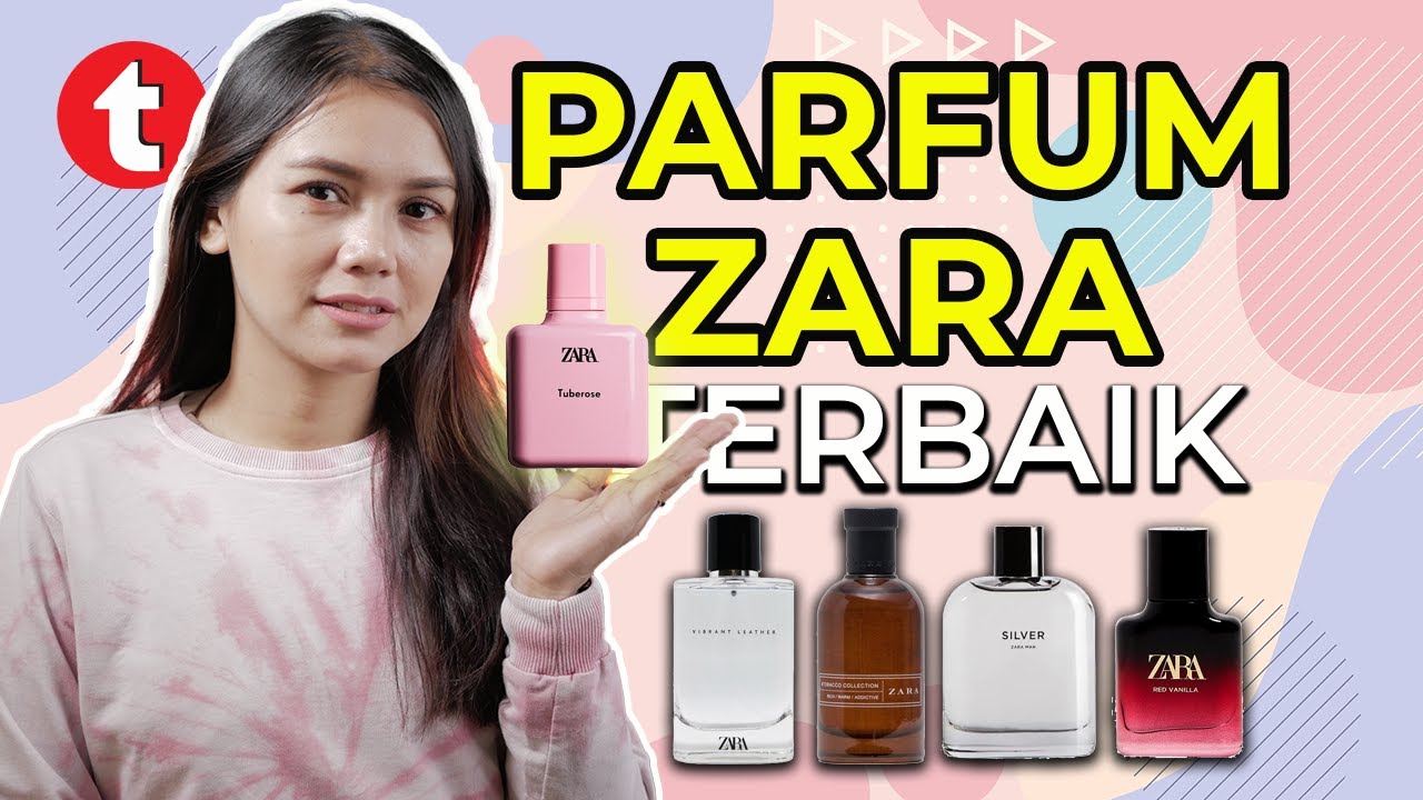 WANGINYA KELAS ATAS: 10 Rekomendasi Parfum ZARA TERBAIK 2024 - YouTube