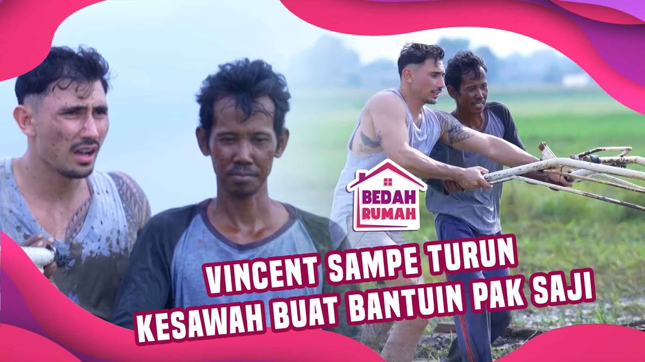 BEDAH RUMAH 397 part 1 - Vincent Verhaag Bantuin Pak Saji Buat Dapetin ...