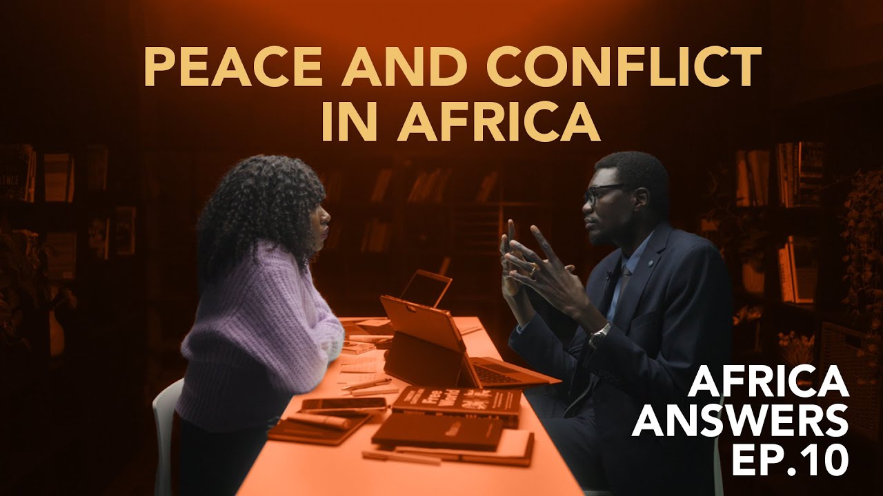 Africa Answers - Peace and conflict in Africa - YouTube