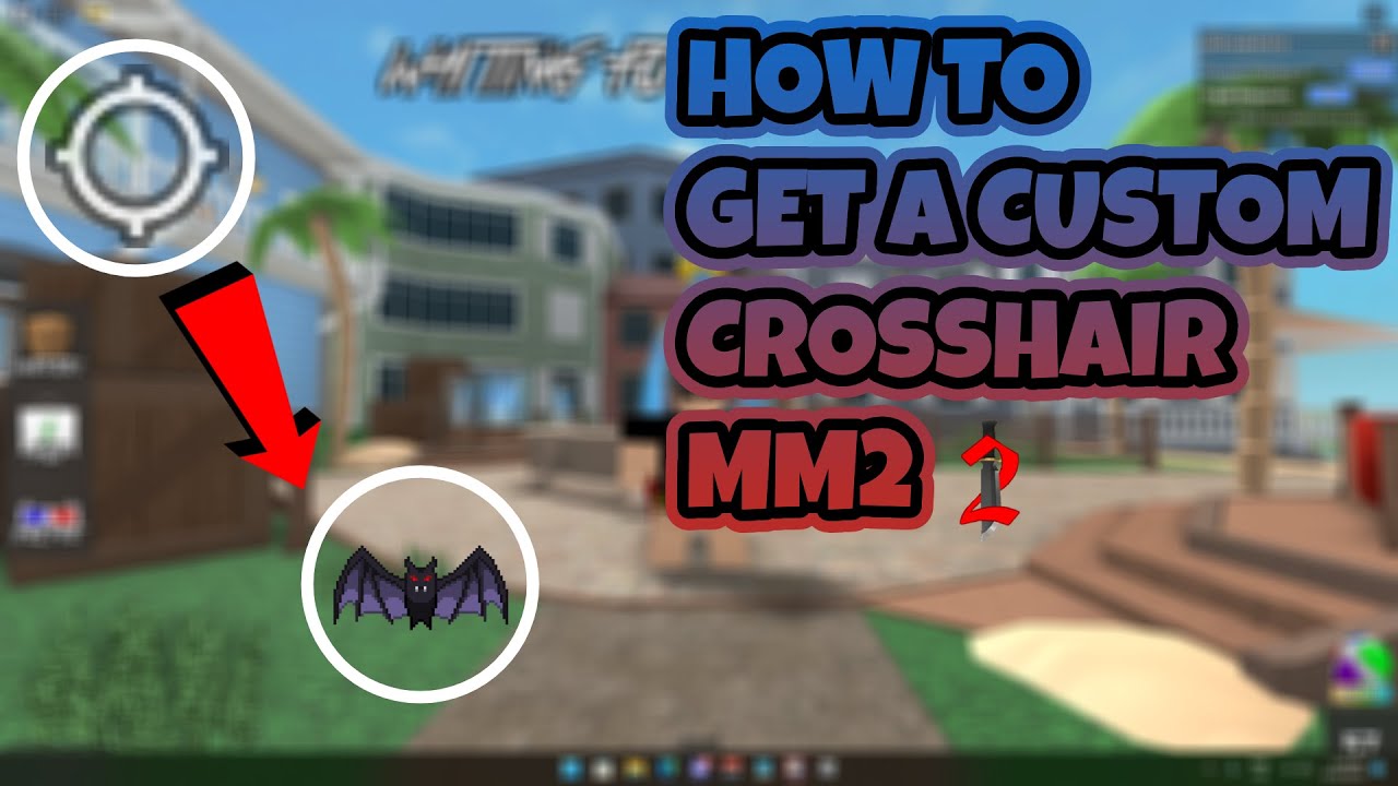How To Get A Custom Crosshair On Mm2 Roblox 🗡️🔫 Youtube