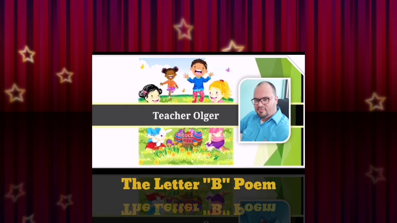 The Letter B Poem - Teacher Olger - YouTube