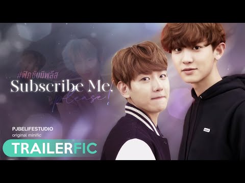 [EXO-trailerfic] Subscribe Me, Please! | #FicSubMeePle - chanbaek (CC SUB /Indonesia)