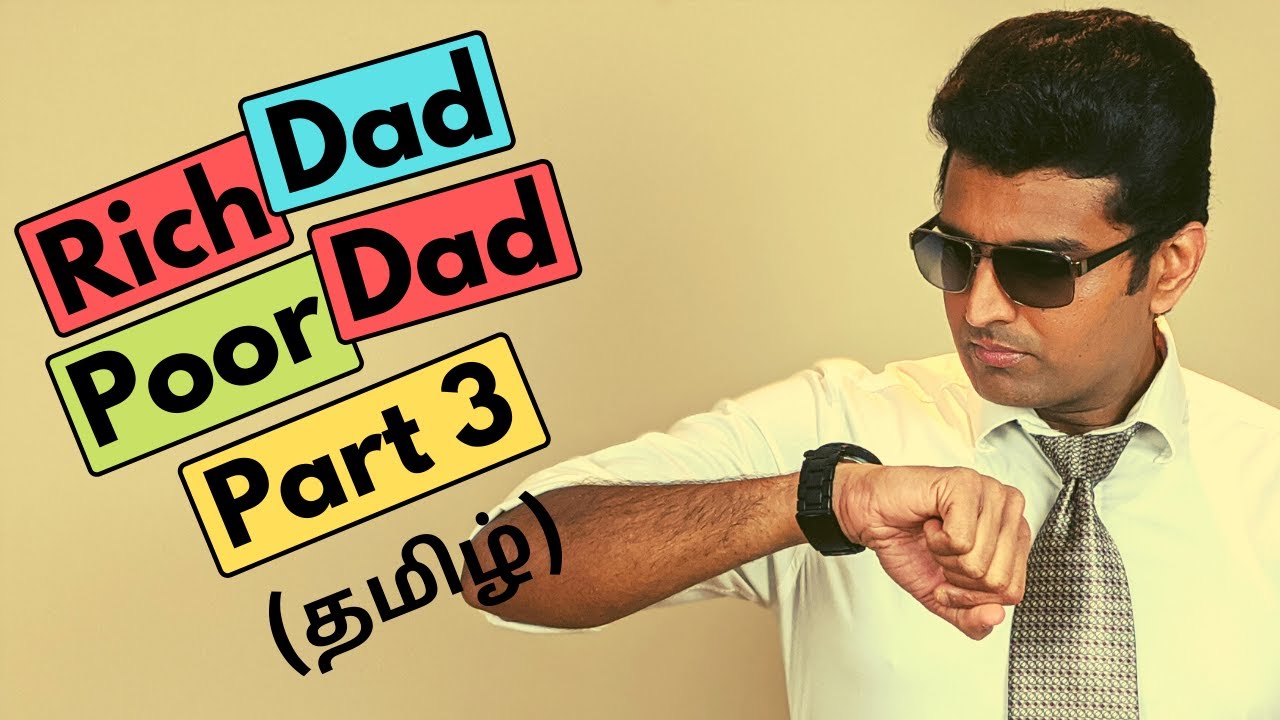 Rich Dad Poor Dad In Tamil How To Get Rich In Tamil Part 3 3 Robert Kiyosaki YouTube rich-dad-poor-dad-in-tamil-how-to-get-rich-in-tamil-part-3-3-robert-kiyosaki-youtube
