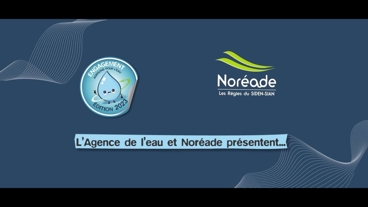 NOREADE, LAUREATE 2023 DE L'ENGAGEMENT AGISSONS POUR L'EAU - YouTube