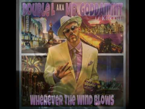 Double L aka Mr. Goddamnit f/ Kokane "wherever the - YouTube