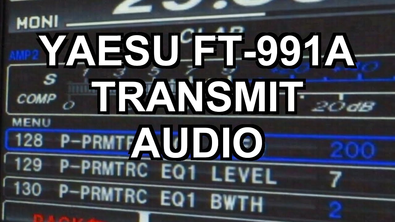 FT-991A - Optimise Your TX Audio, Parametric EQ, Mic Gain, Compression ...