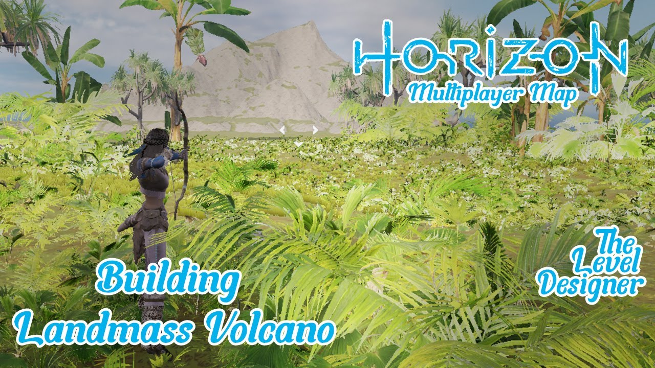 Horizon Multiplayer Level Episode 7 - Building Landmass Volcano - YouTube