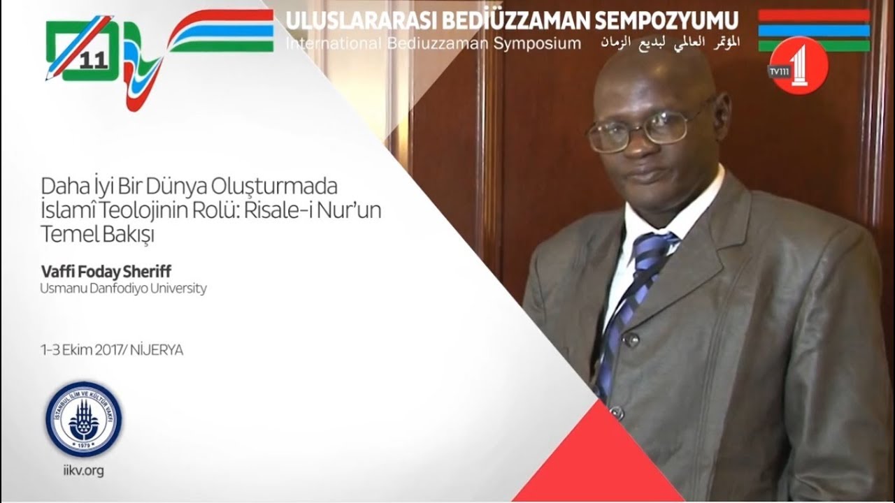VAFFİ FODAY SHERİFF, 11. Uluslararası Bediüzzaman Sempozyumu (EN) - YouTube