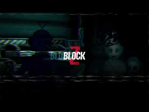 Block Z | Hit Them Up | Music Theme