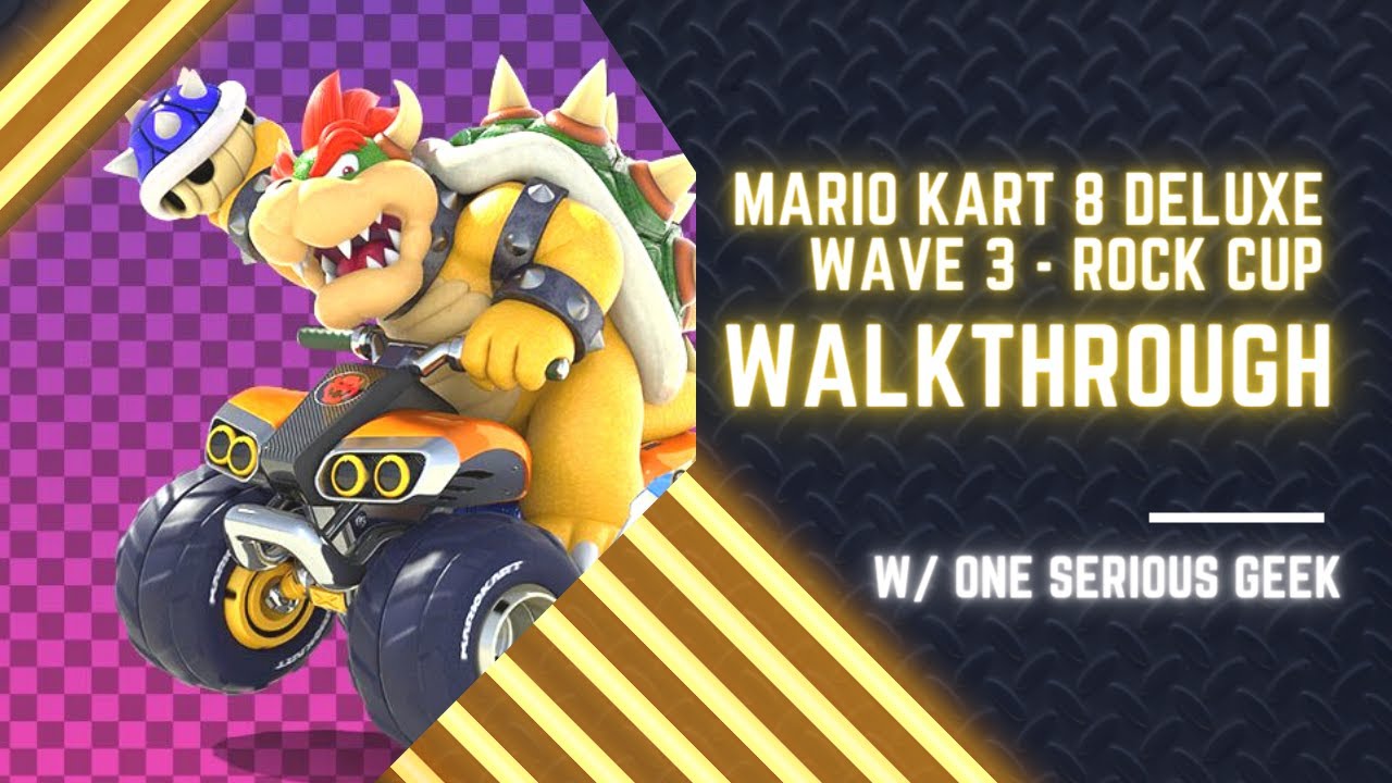 Mario Kart 8 Deluxe Wave 3 Rock Cup - YouTube