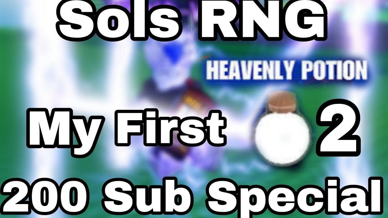 Popping a Heavenly Potion 2 |Sols RNG 200 Sub Special| - YouTube