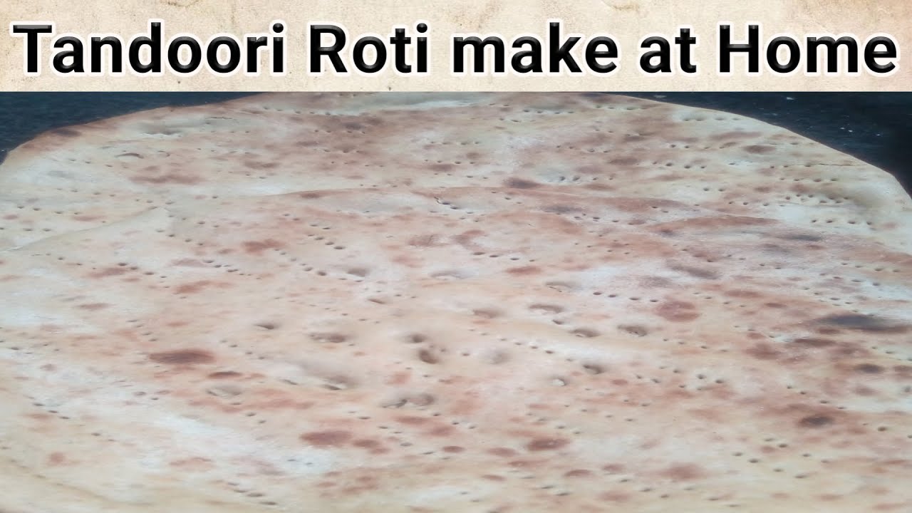 Tandoori Roti | Home made Tanduri Roti | How to make tandoori roti ...