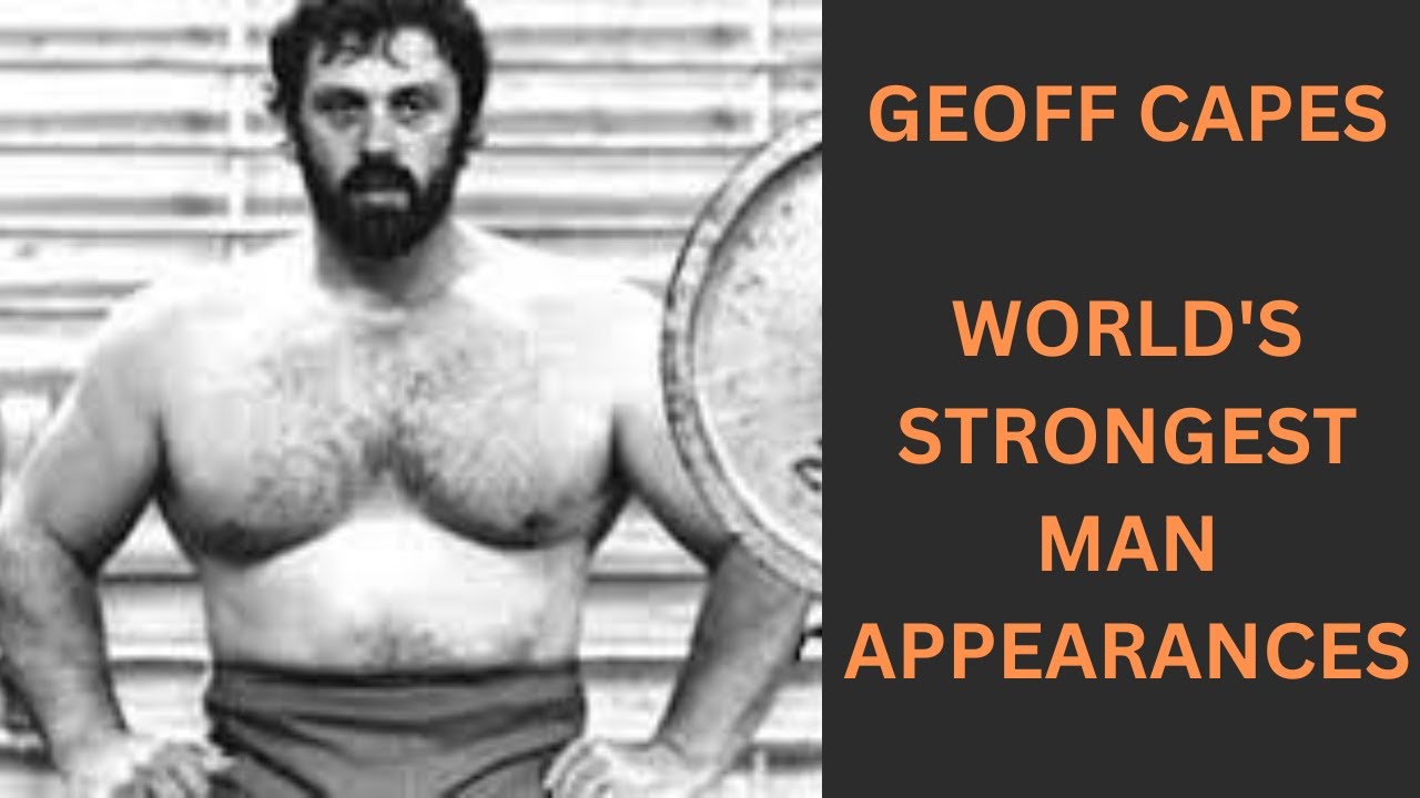 Geoff Capes - World's Strongest Man Appearances (1980-1986) - YouTube