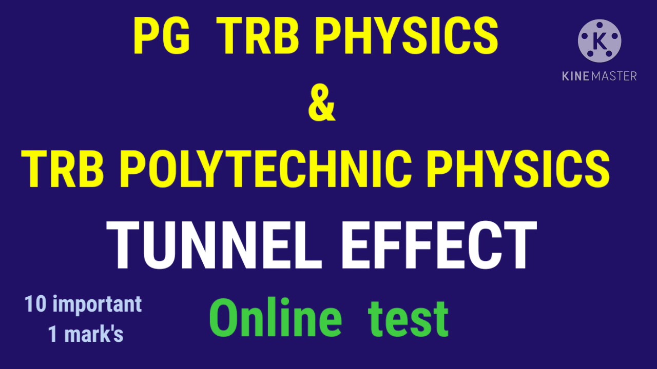 Pg trb physics /trb polytechnic physics /Tunnel effect/test/pg trb ...