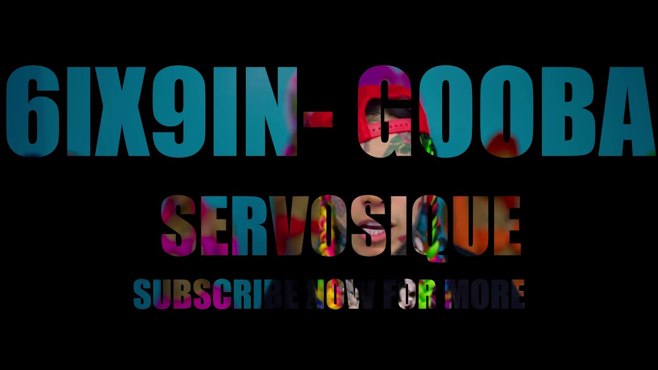 6IX9INE - GOOBA (OFFICIAL TEXT MASK ) - YouTube
